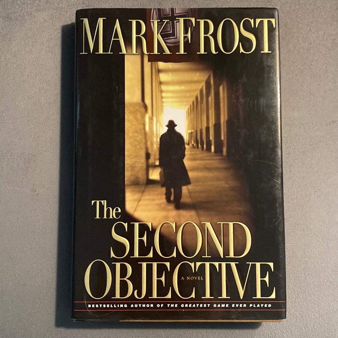 The Second Objective by Mark Frost