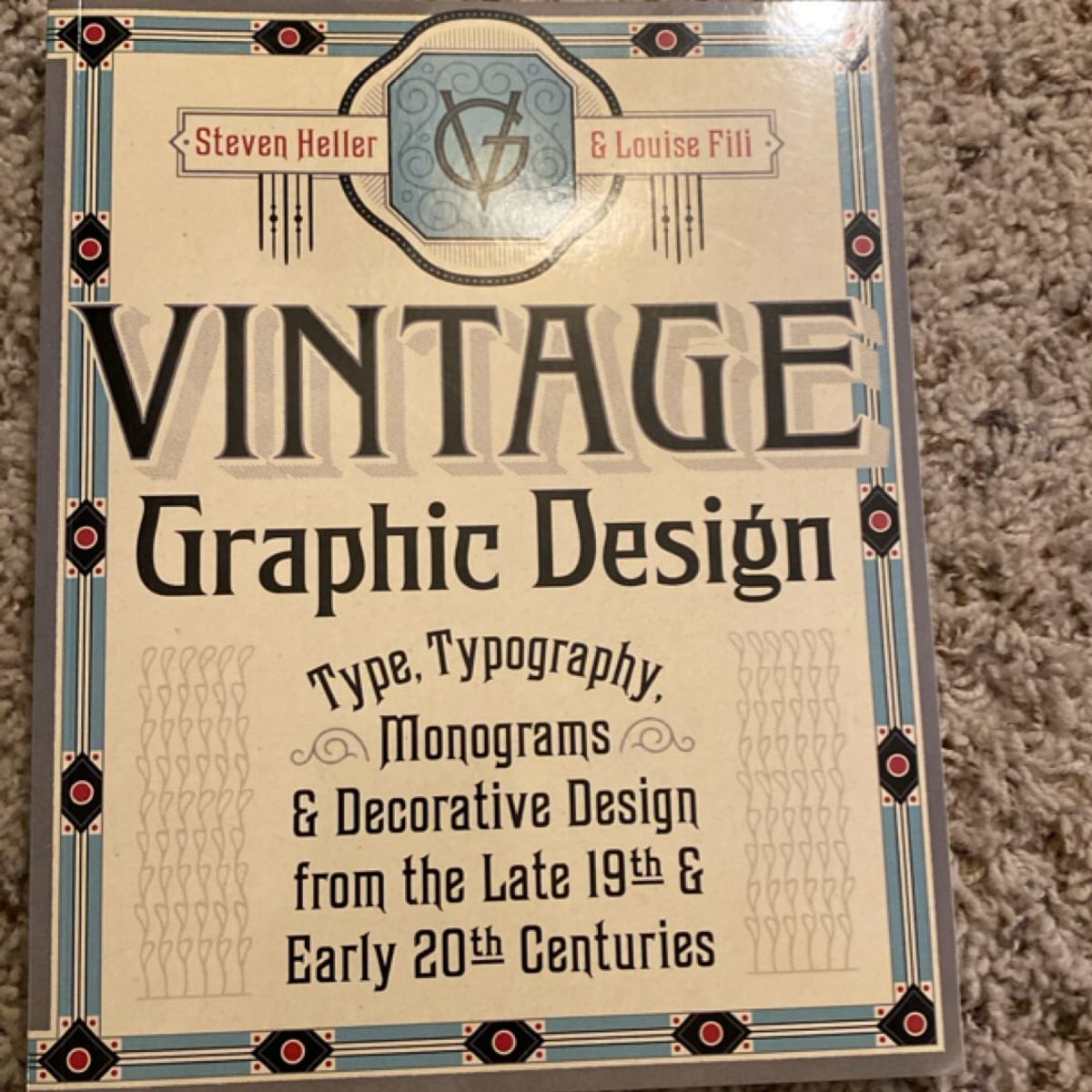 Vintage Graphic Design by Steven Heller, Louise Fili