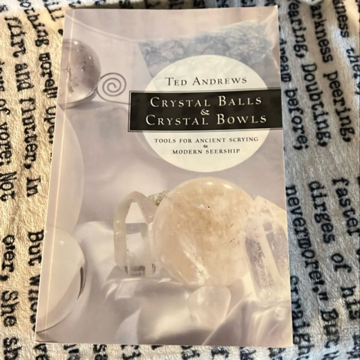 Crystal Balls and Crystal Bowls by Ted Andrews