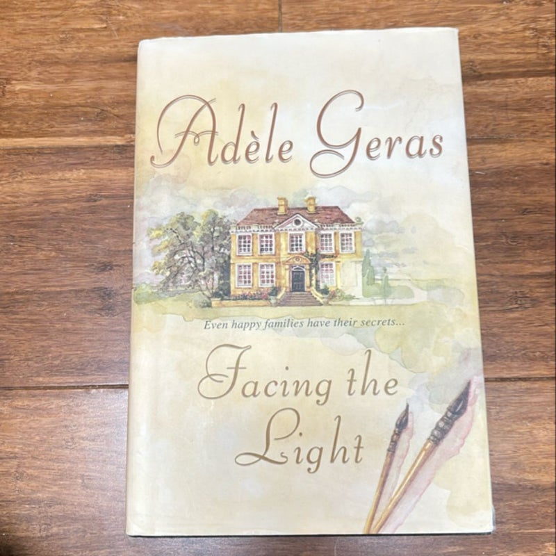 Facing the Light by Adèle Geras