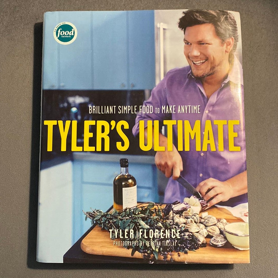 Tyler's Ultimate by Tyler Florence