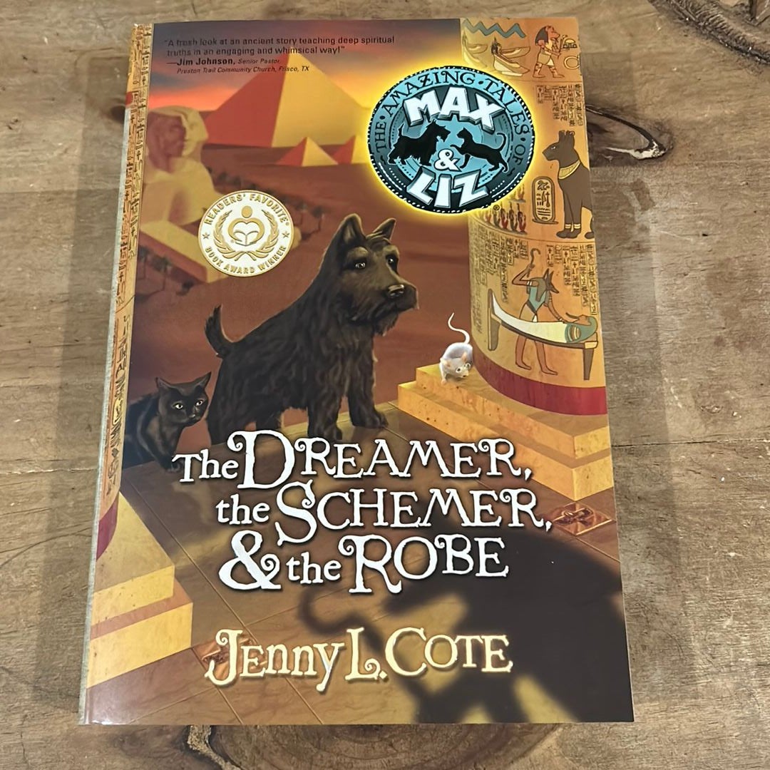 The Dreamer, the Schemer, and the Robe by Jenny L. Cote, Jenny Cote
