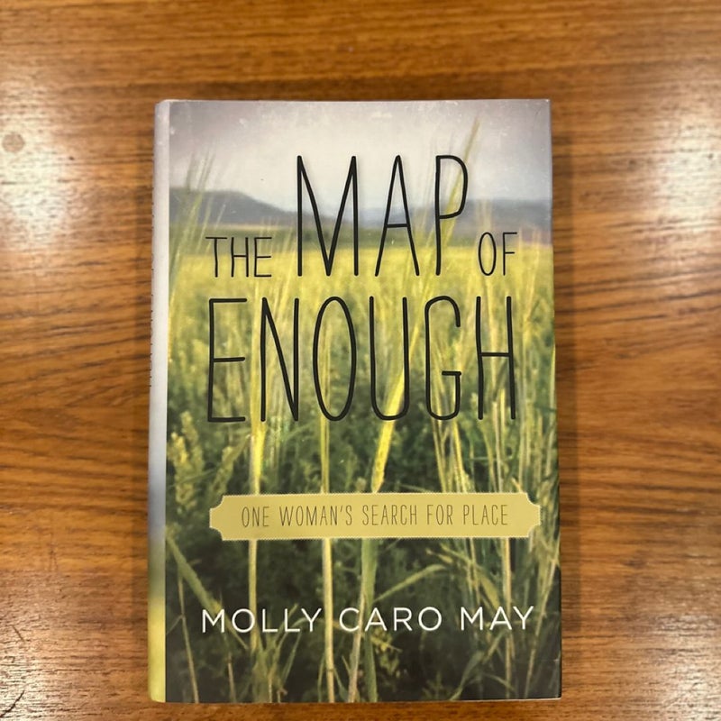 The Map of Enough by Molly Caro May