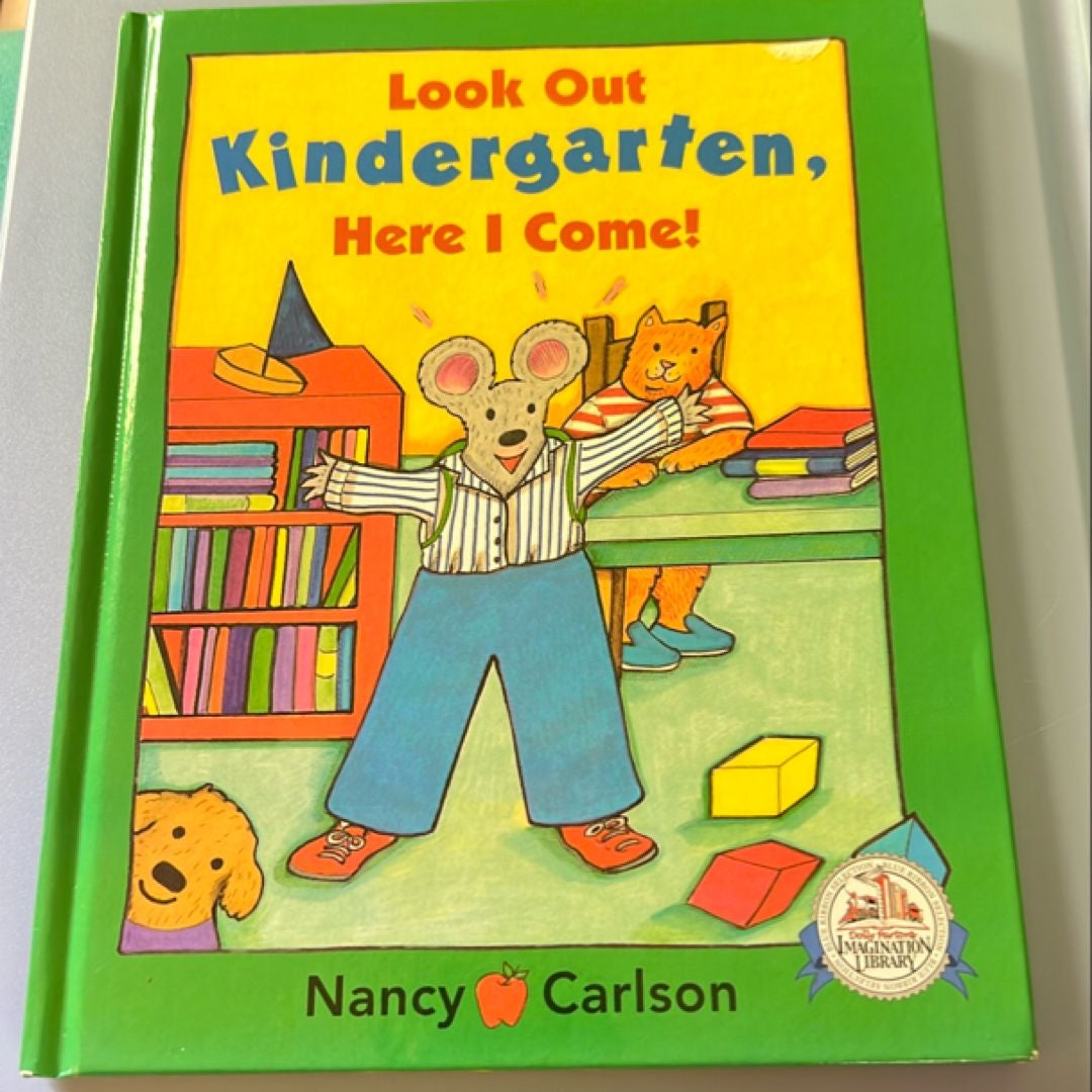 Look Out Kindergarten, Here I Come! by Nancy Carlson, Hardcover ...