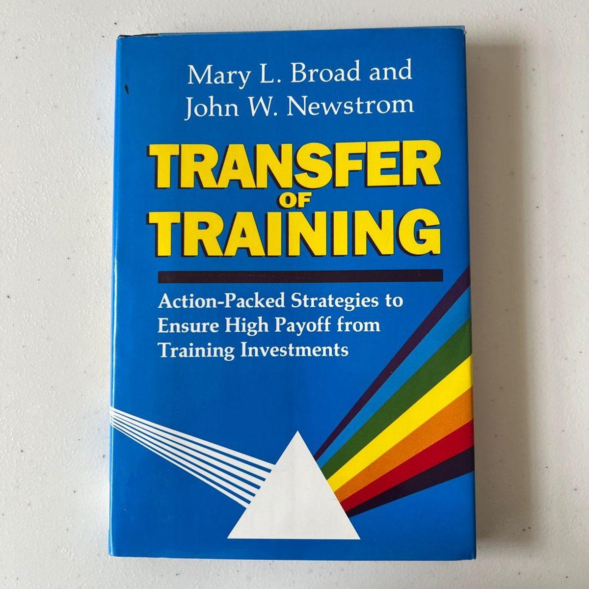 Transfer of Training by John W. Newstrom, Mary Broad