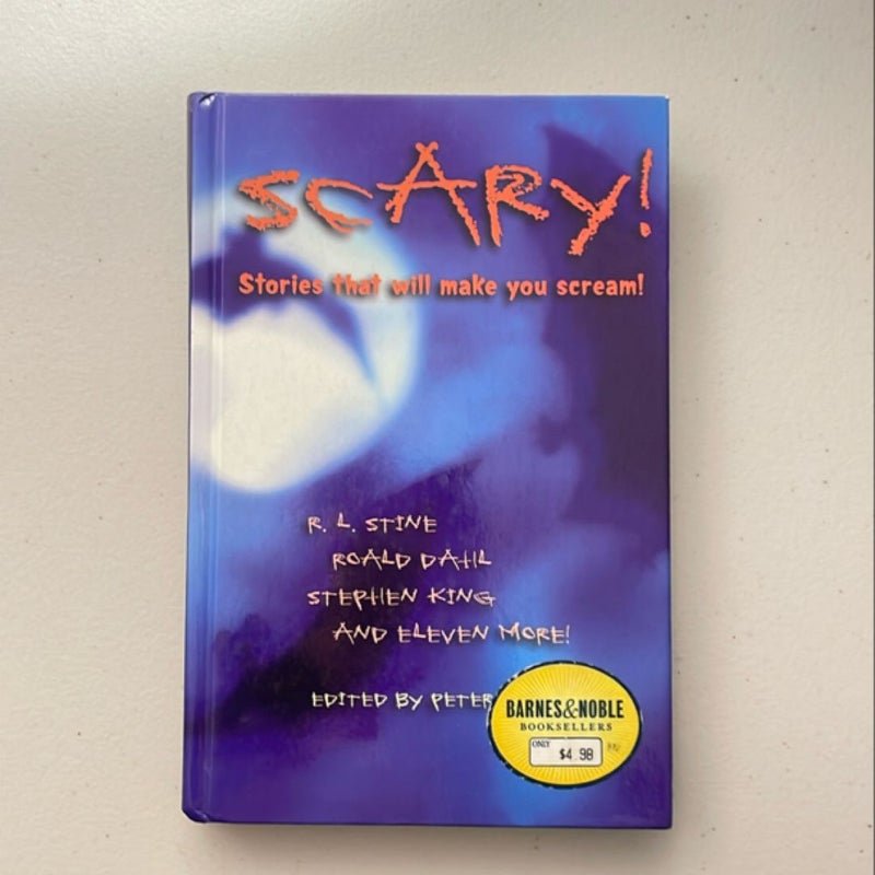 Scary! Stories That Will Make You Scream by R. L. Stine, Stephen King ...