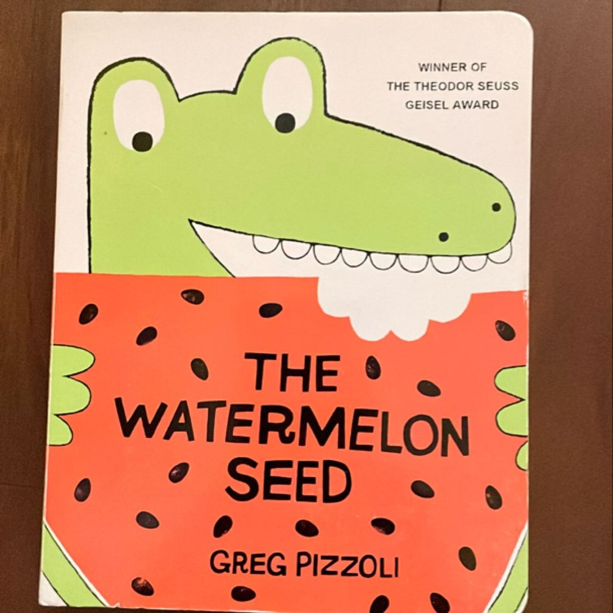 The Watermelon Seed by Greg Pizzoli