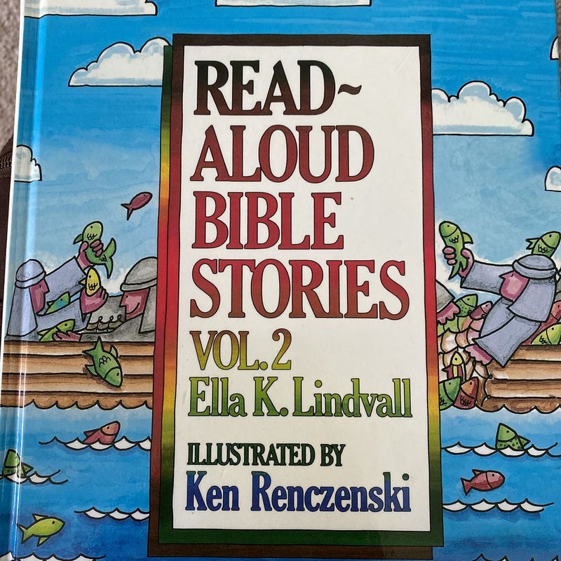 Read-Aloud Bible Stories by Ella K. Lindvall