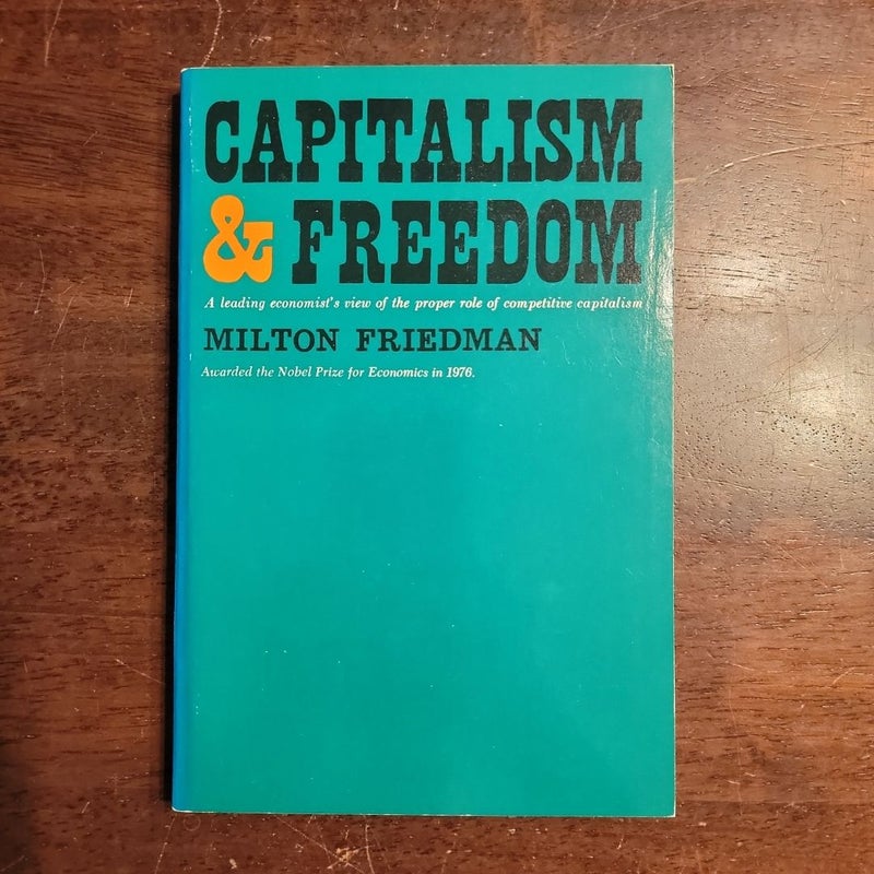 Capitalism and Freedom by Milton Friedman