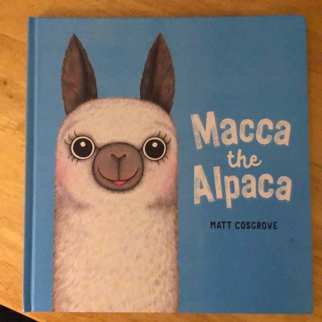 Macca the Alpaca by Matt Cosgrove, Hardcover | Pangobooks