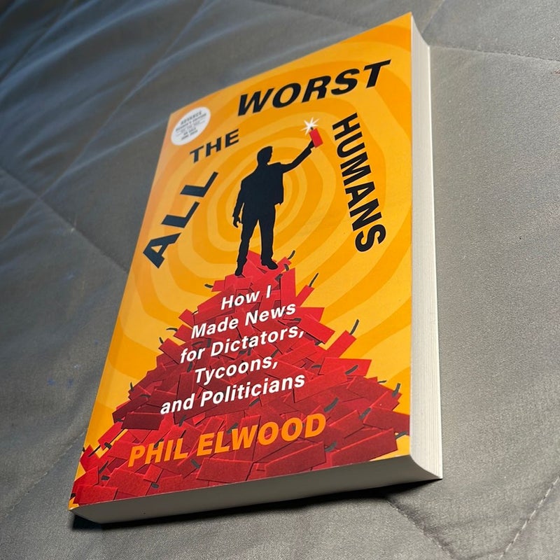 All the Worst Humans ARC by Phil Elwood, Paperback | Pangobooks