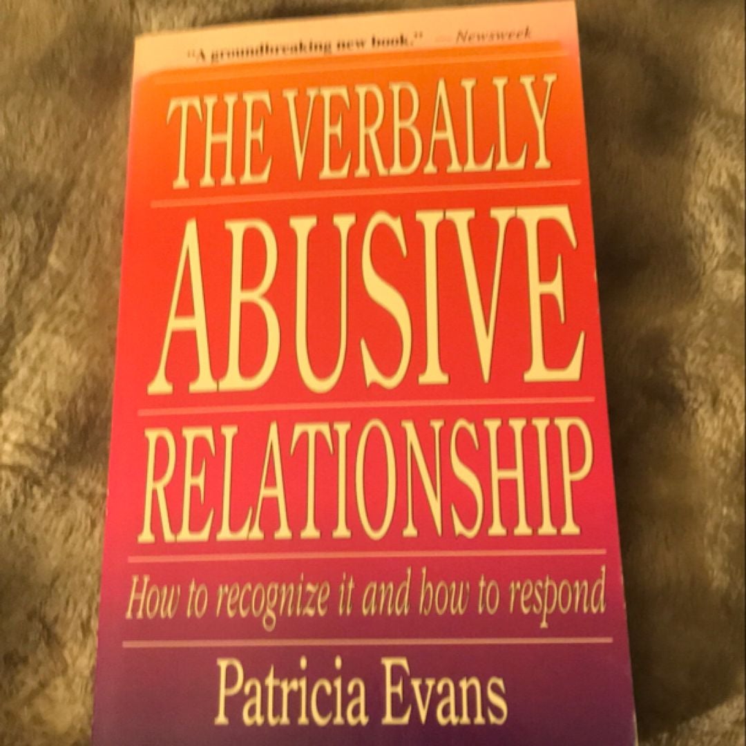The Verbally Abusive Relationship by Patricia Evans