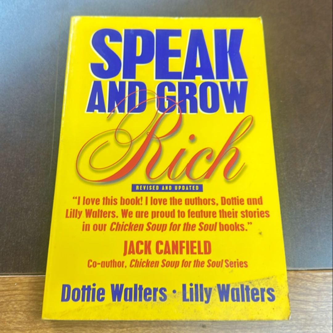 Speak and Grow Rich by Dottie Walters, Lily Walters