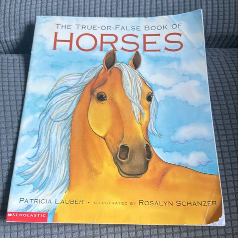 The True or False Book of Horses by Patricia Lauber, Paperback | Pangobooks