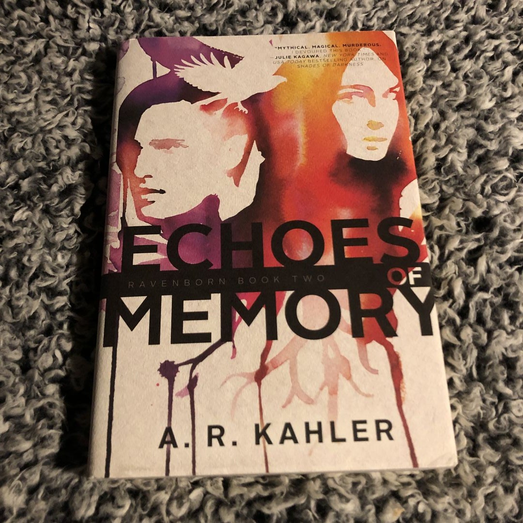 Echoes of Memory by A. R. Kahler