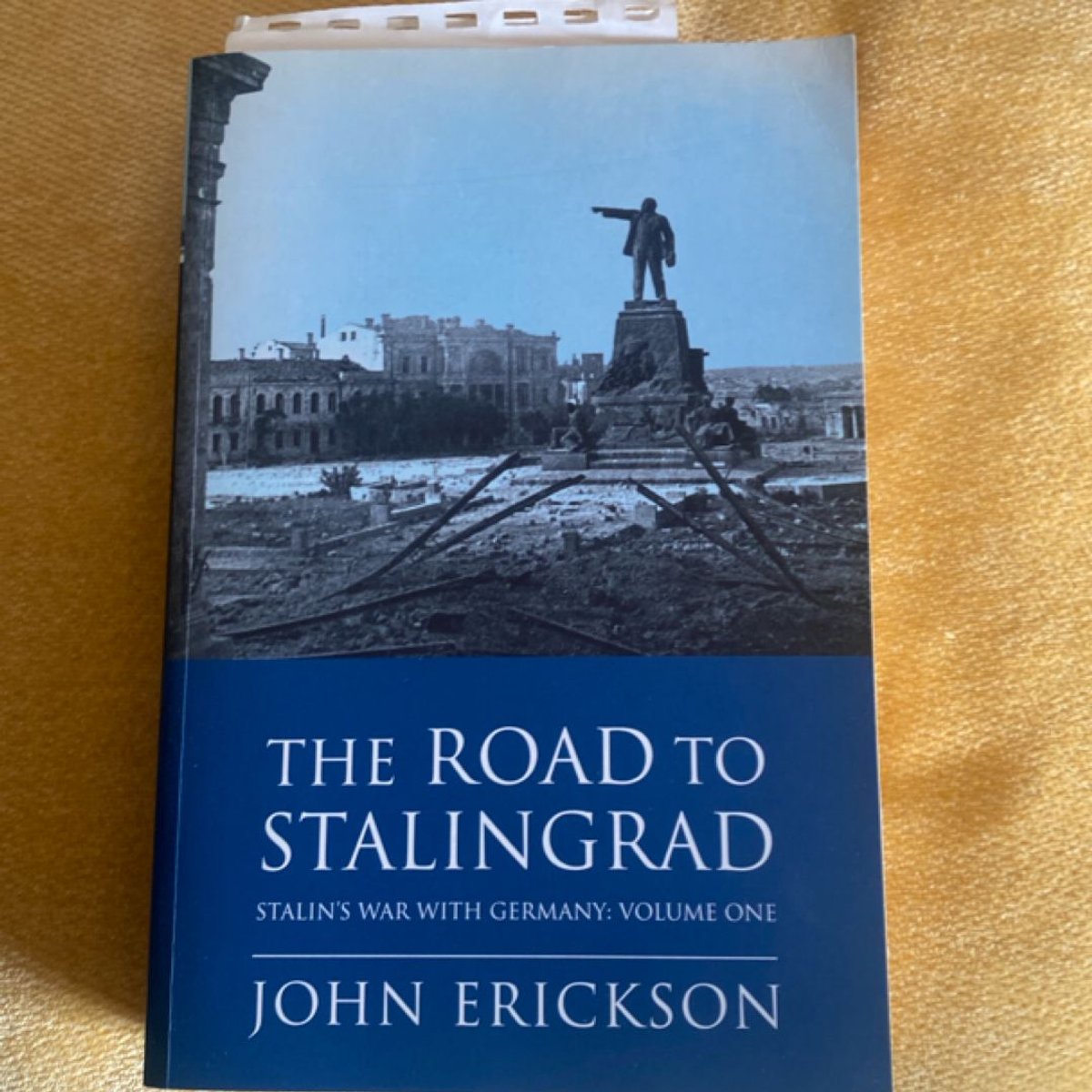 The Road to Stalingrad by John Erickson, John Erickson