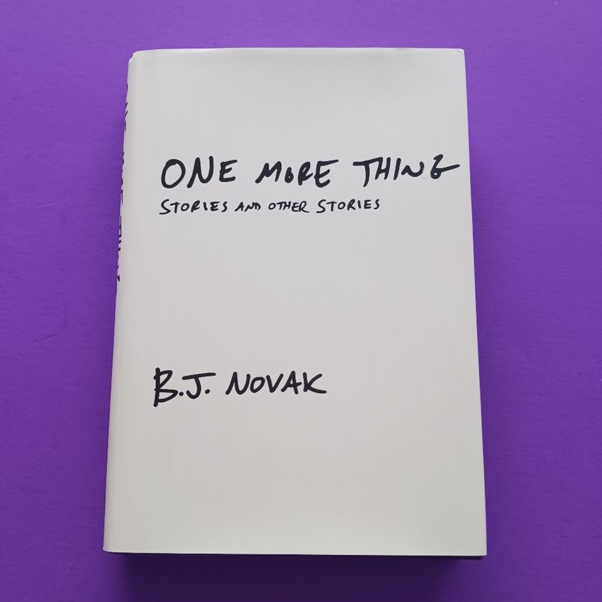 One More Thing by B. J. Novak