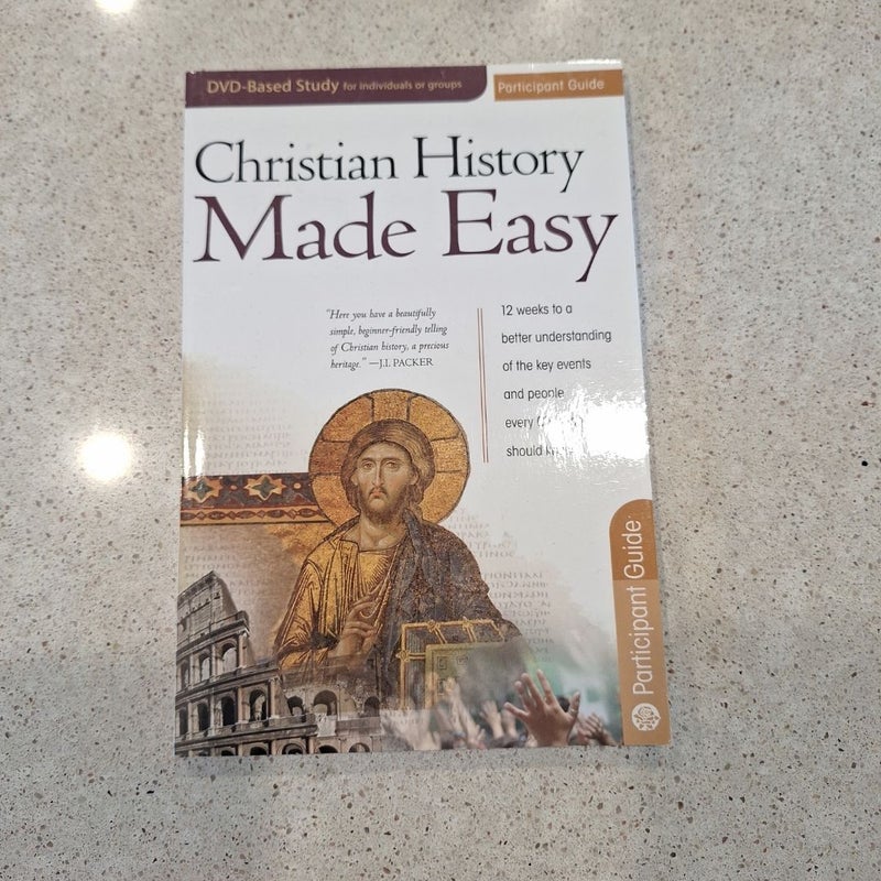 Christian History Made Easy Participant Guide by Timothy Paul Jones