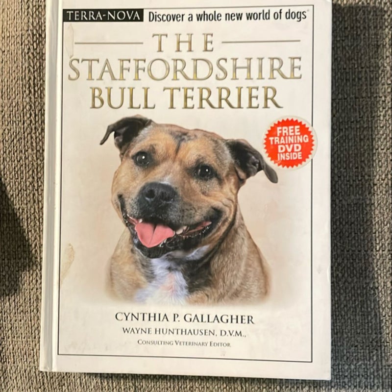 The Staffordshire Bull Terrier by Cynthia P. Gallagher