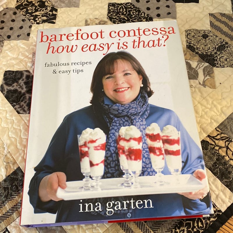 Barefoot Contessa How Easy Is That? by Ina Garten, Hardcover | Pangobooks