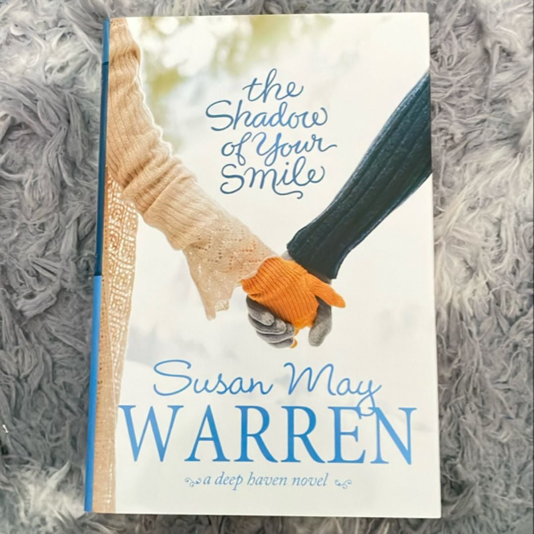 the Shadow of Your Smile by Susan May Warren, Hardcover | Pangobooks