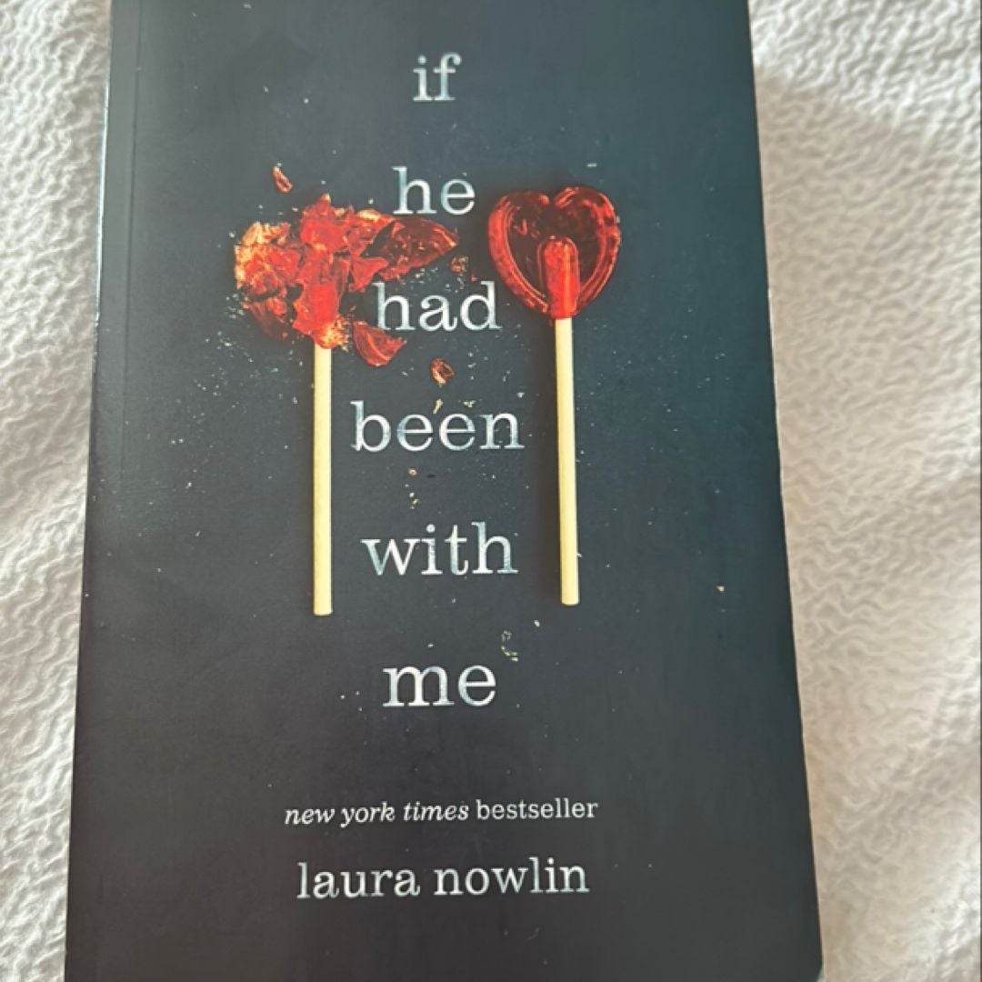 If He Had Been with Me by Laura Nowlin