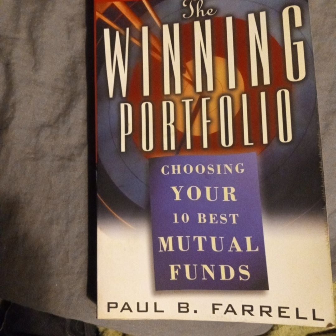 The Winning Portfolio by Paul B. Farrell