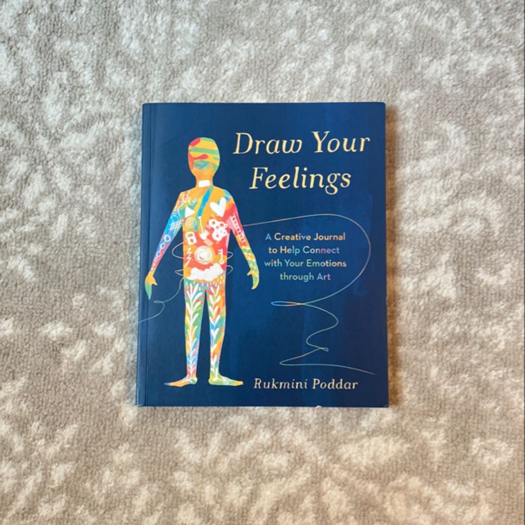 Draw Your Feelings by Rukmini Poddar