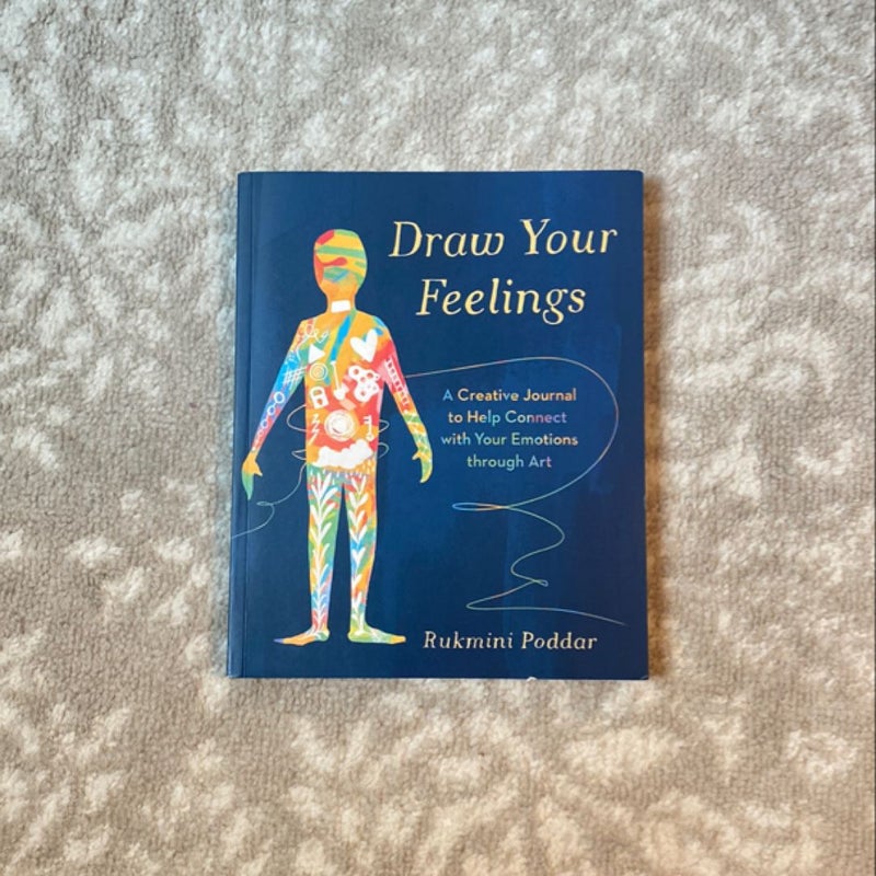 Draw Your Feelings by Rukmini Poddar