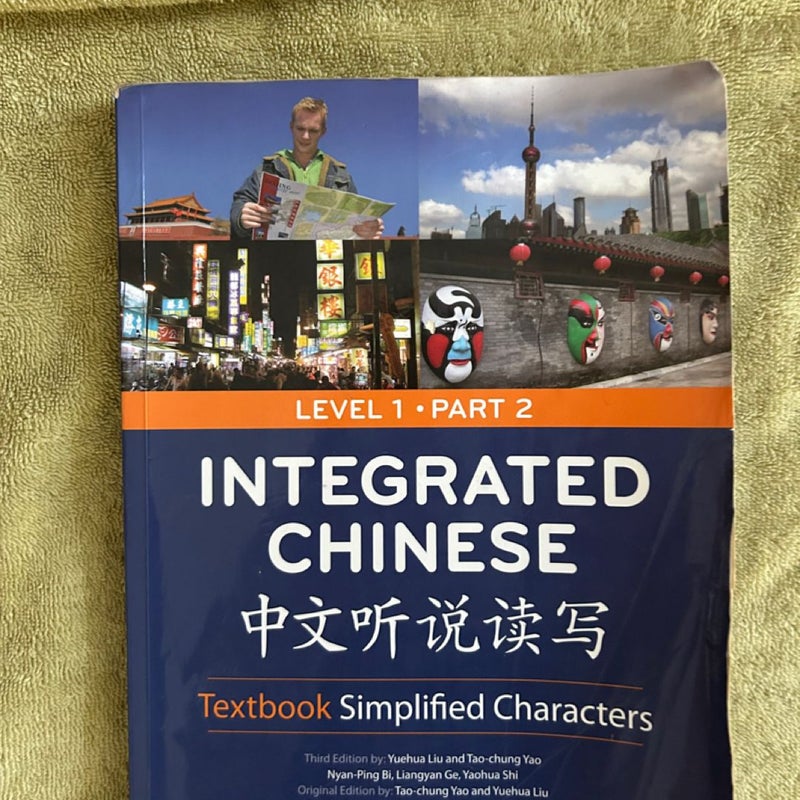 Integrated Chinese 1/2 Textbook Simplified Characters by Tao-Chung Yao