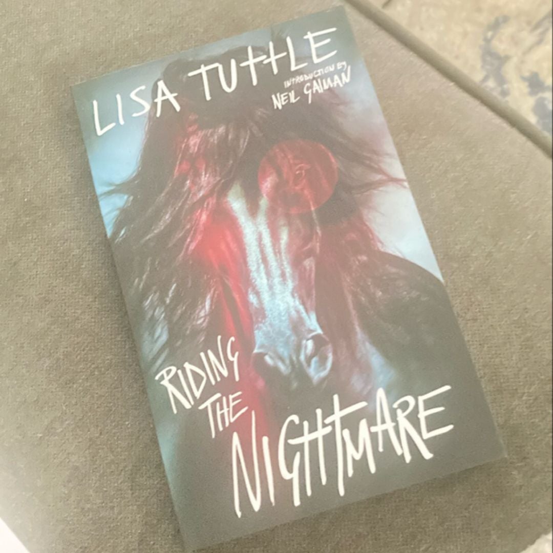 Riding the Nightmare by Lisa Tuttle, Neil Gaiman