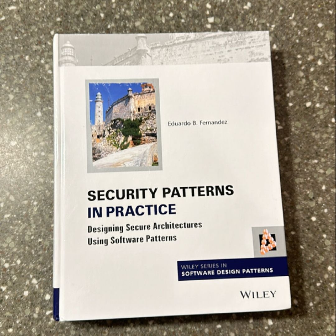 Security Patterns in Practice by Eduardo Fernandez-Buglioni