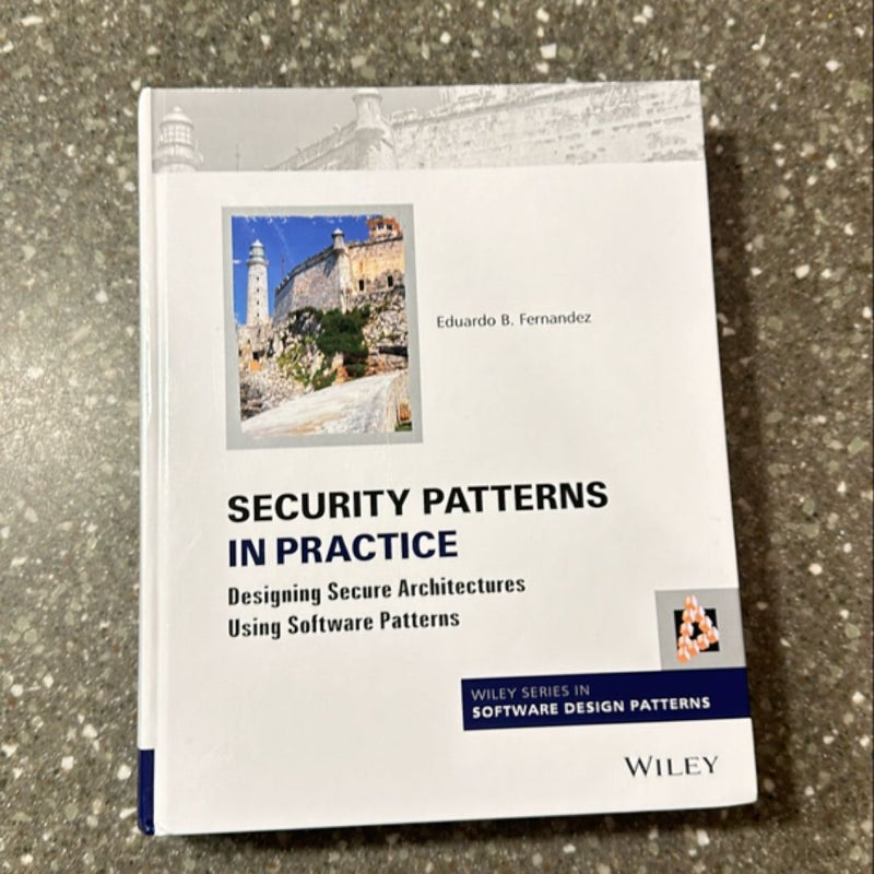 Security Patterns in Practice by Eduardo Fernandez-Buglioni