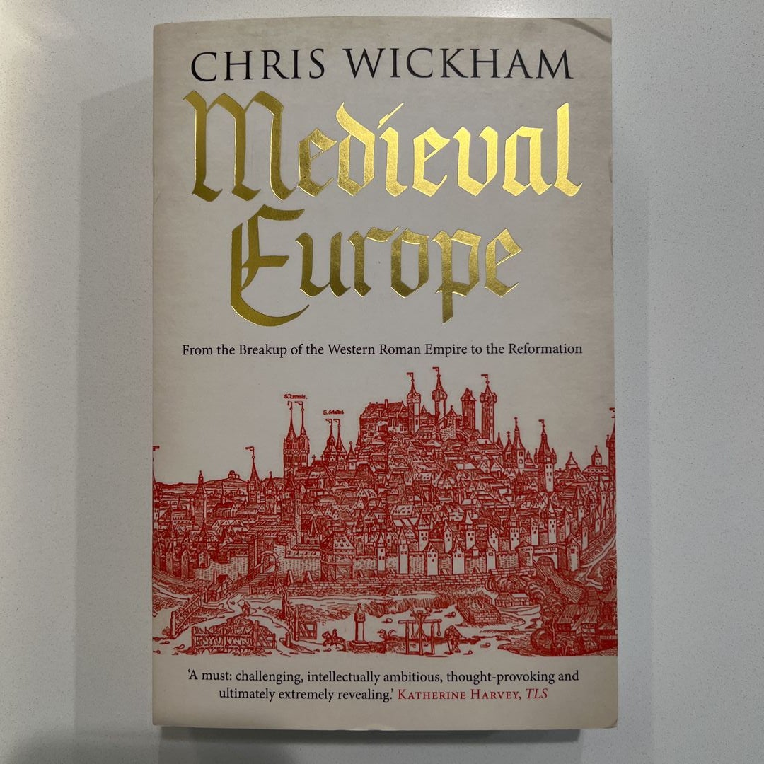 Medieval Europe by Chris Wickham