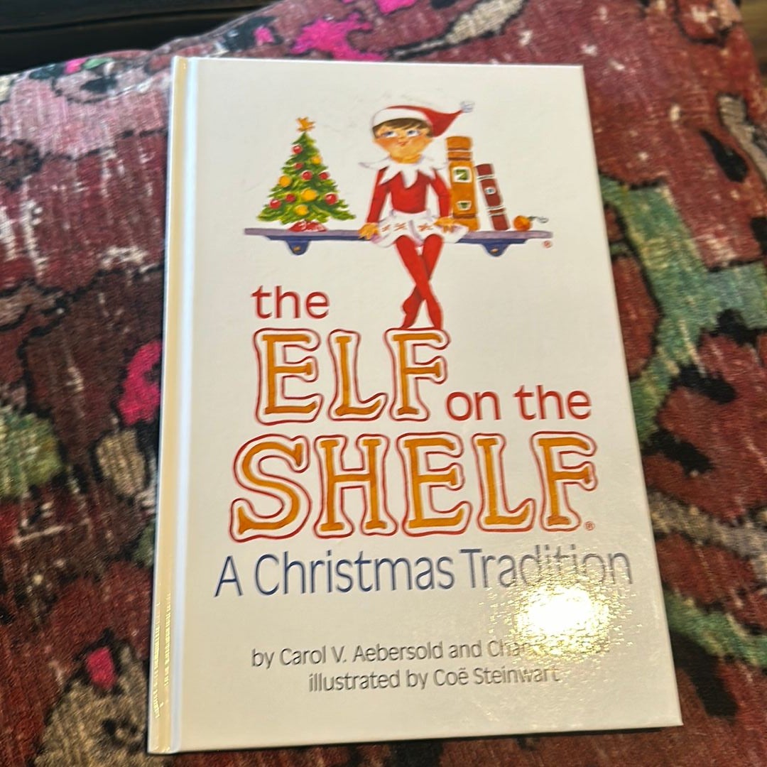 The Elf on the Shelf - a Christmas Tradition by Chanda Bell, Carol ...