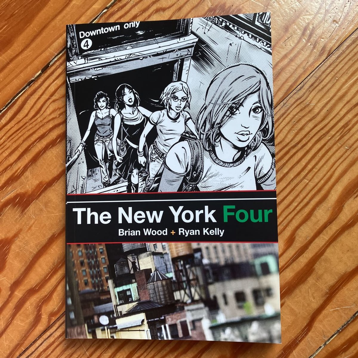 The New York Four by Brian Wood, Ryan Kelly