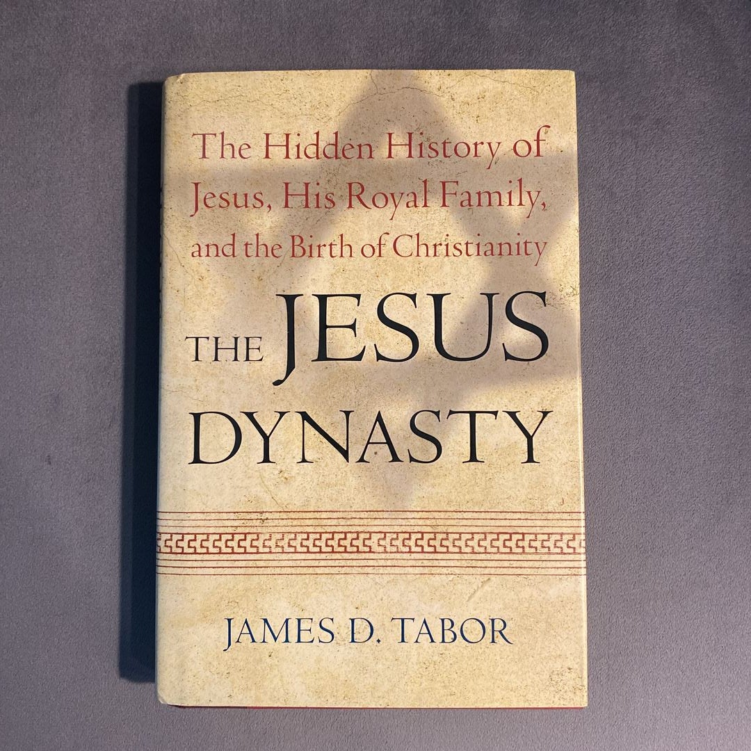 The Jesus Dynasty by James D. Tabor, Hardcover | Pangobooks