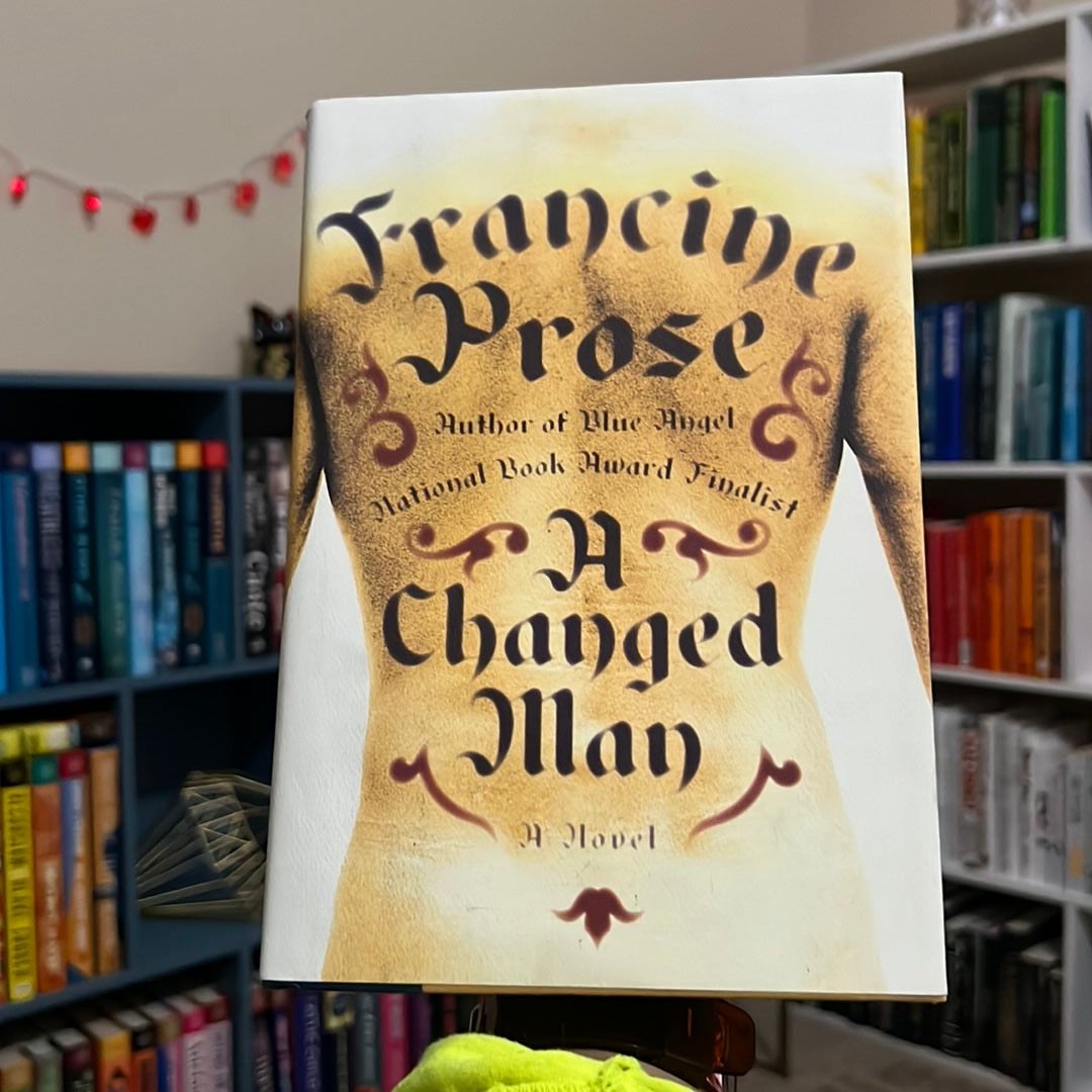 A Changed Man by Francine Prose