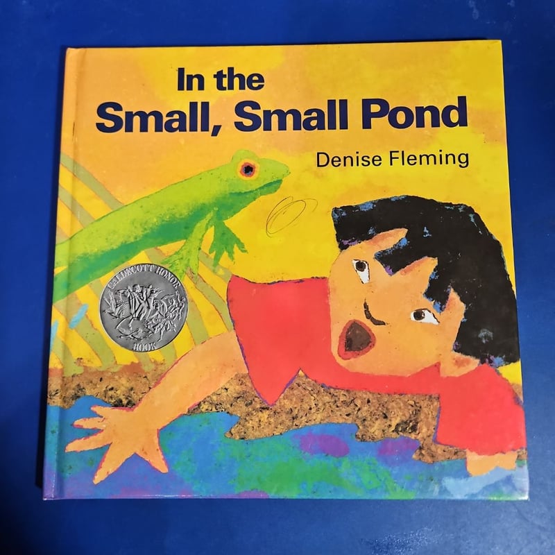 In the Small, Small Pond by Denise Fleming