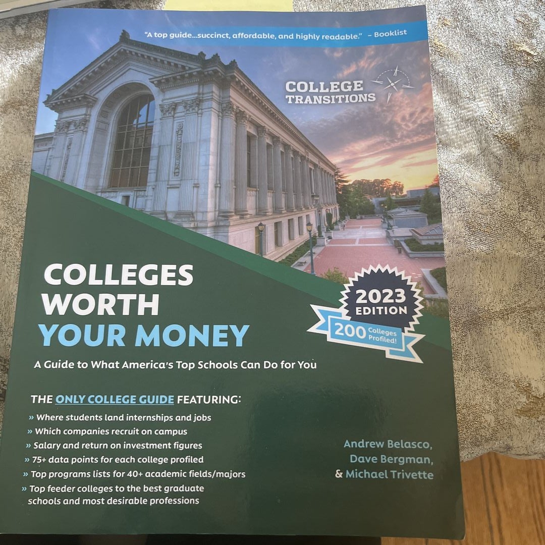 Colleges Worth Your Money by Andrew Belasco, Dave Bergman, Michael Trivette