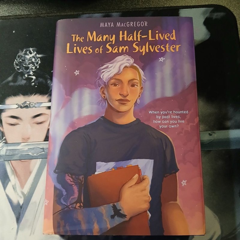 The Many Half-Lived Lives of Sam Sylvester by Maya MacGregor