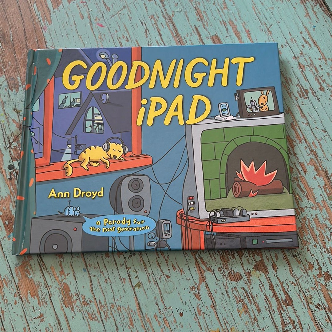 Goodnight IPad by Ann Droyd