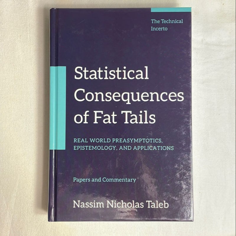 Statistical Consequences of Fat Tails by Nassim Nicholas Taleb