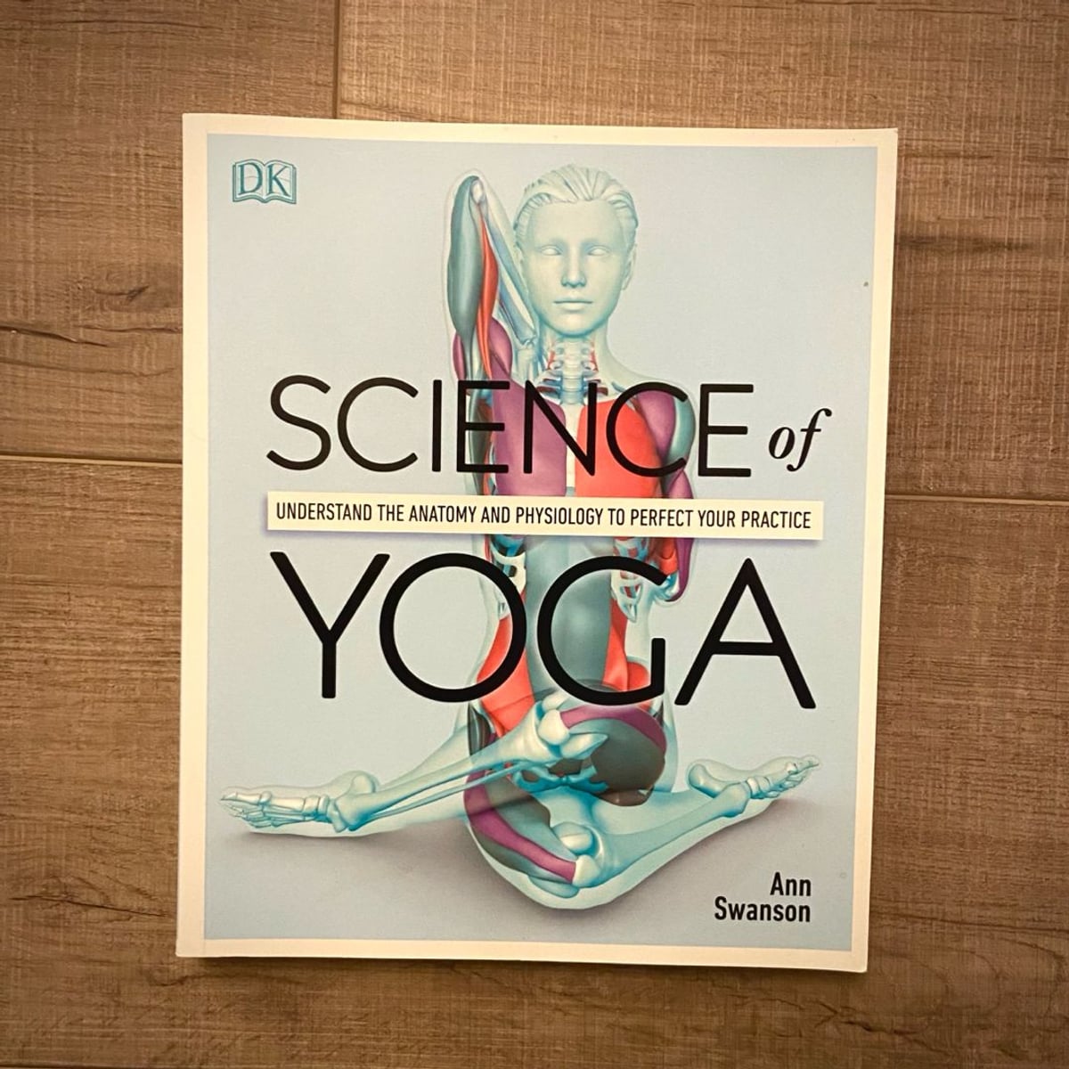 Science of Yoga by Ann Swanson