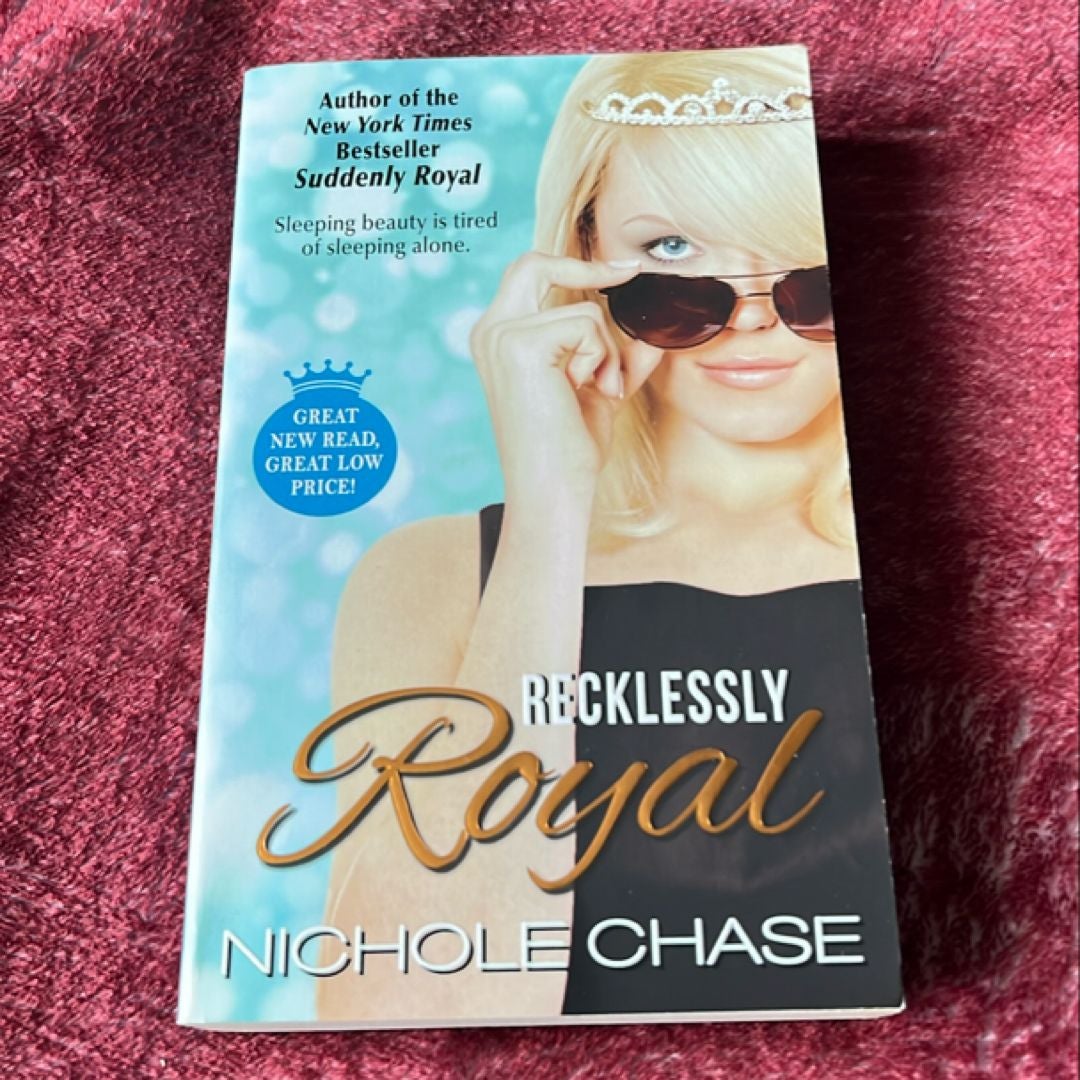 Recklessly Royal by Nichole Chase