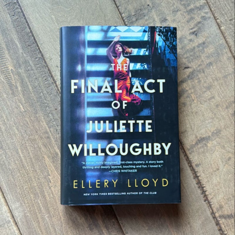 The Final Act of Juliette Willoughby by Ellery Lloyd