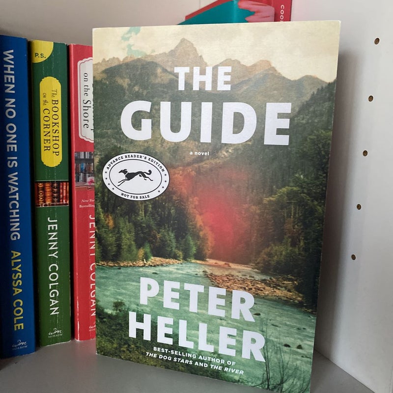 The Guide Advance Readers Copy by Peter Heller, Paperback | Pangobooks