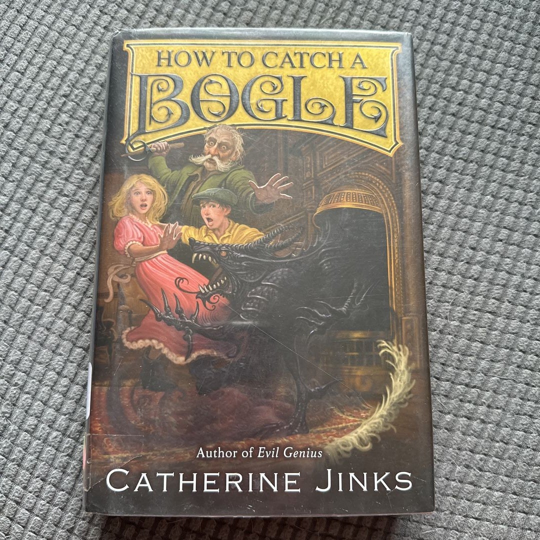 How to Catch a Bogle by Catherine Jinks
