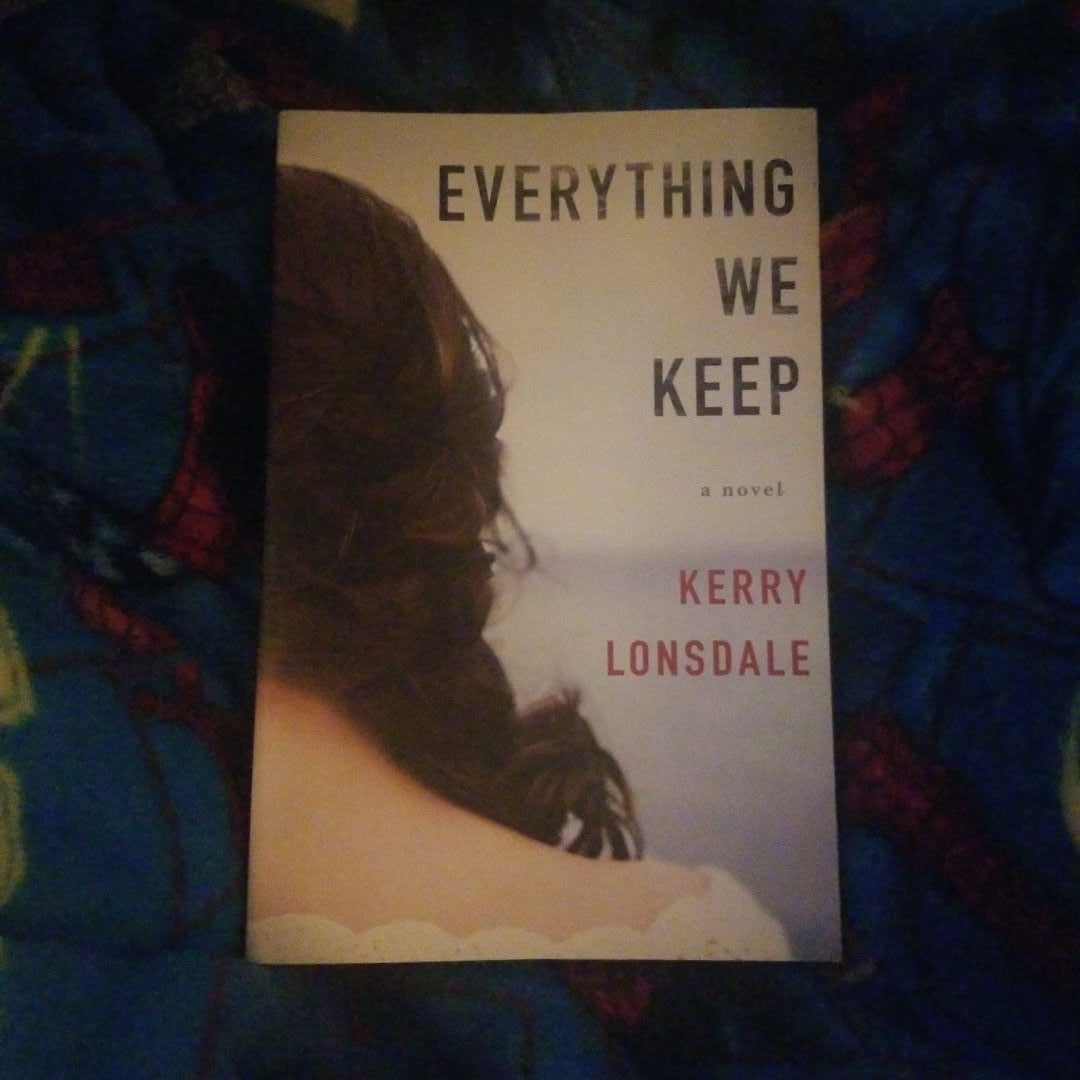 Everything We Keep by Kerry Lonsdale
