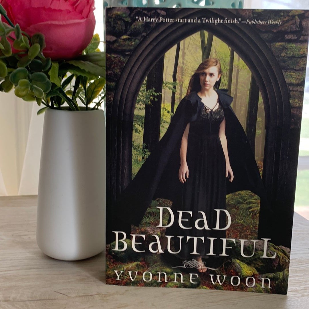 Dead Beautiful by Yvonne Woon
